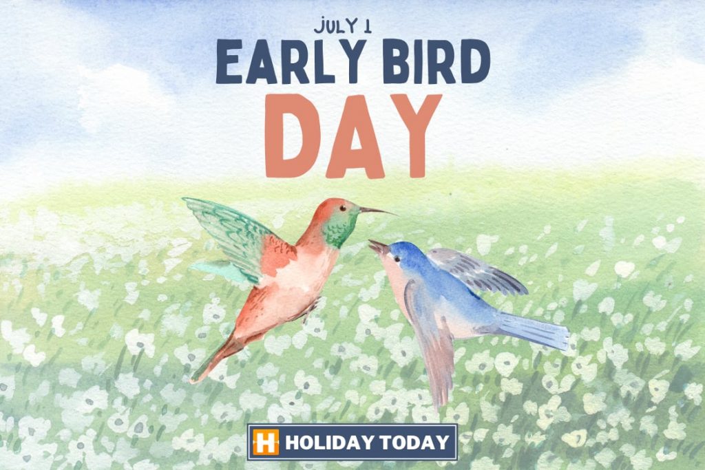 Early Bird Day (July 1, 2026) - Holiday Today