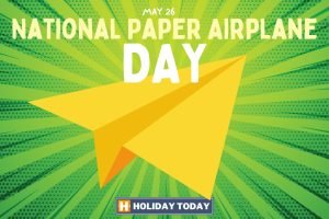 National Paper Airplane Day (2025) - Holiday Today