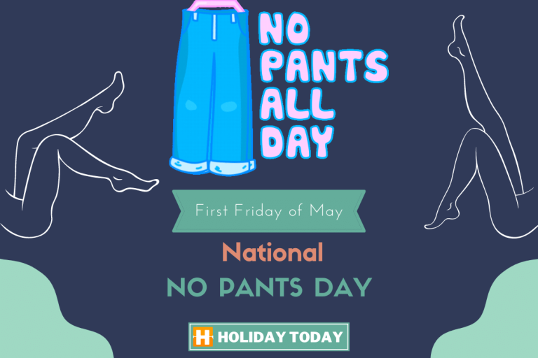 National No Pants Day - First Friday Of May - Holiday Today