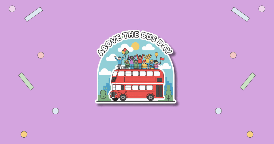 National Above The Bus Day (October 5, 2026) - Holiday Today