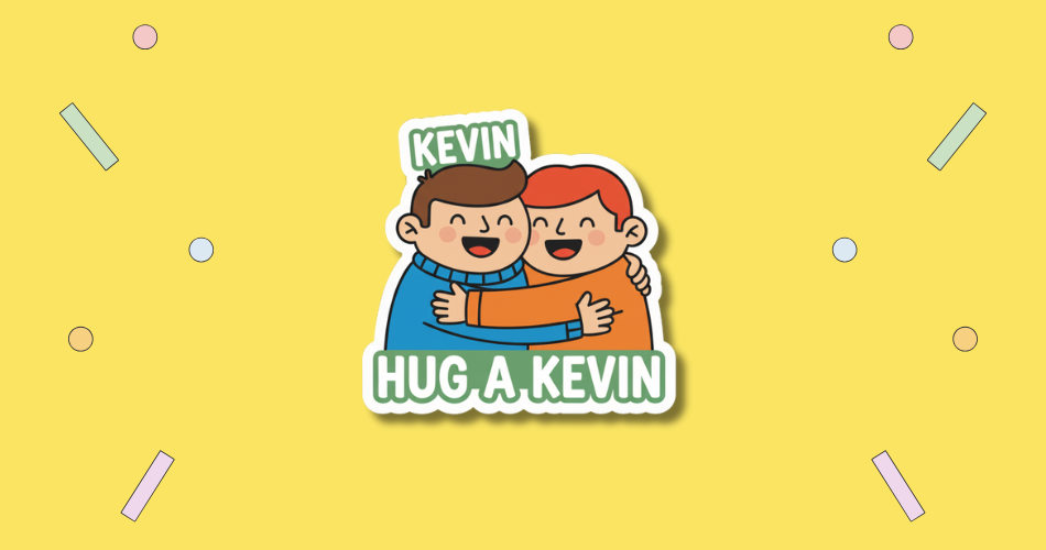 National Hug A Kevin Day (October 10, 2025) - Holiday Today
