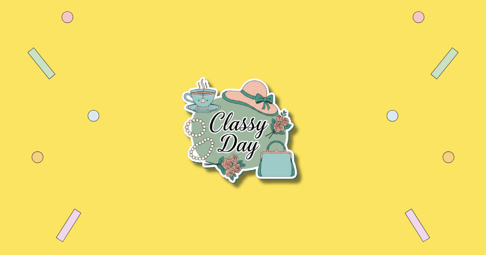 National Classy Day (January 17, 2026) - Holiday Today