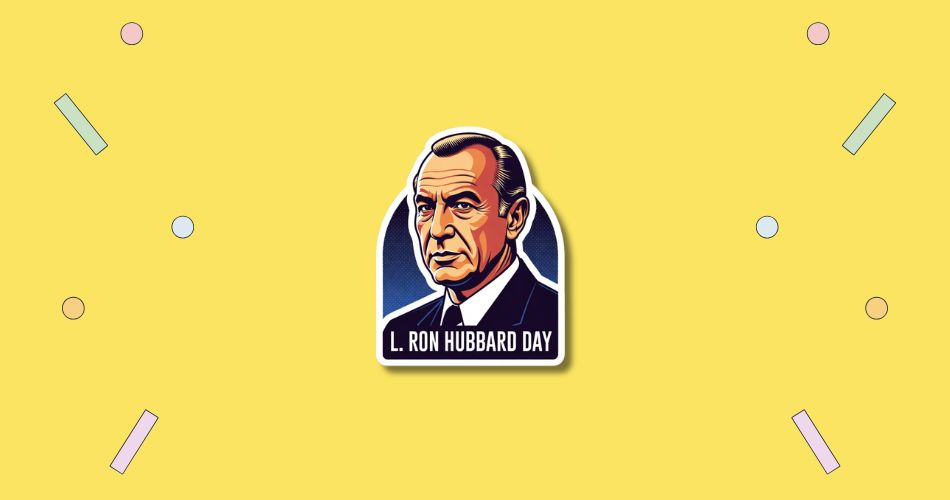 L. Ron Hubbard Day (March 13, 2026) - Holiday Today