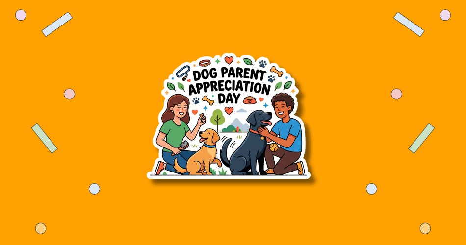 National Dog Parent Appreciation Day (April 19, 2026)